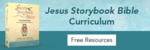 Jesus Storybook Bible Free Resources - TheStory.com